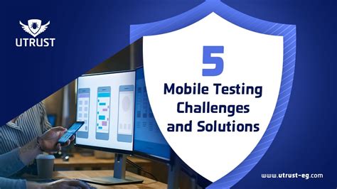 5 Mobile Testing Challenges And Solutions