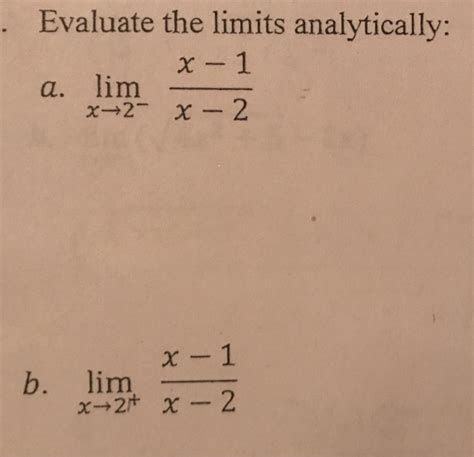 Solved Evaluate The Limits Analytically A Lim B Lim