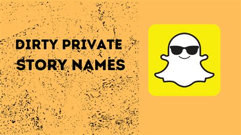 Dirty Private Story Names In Fun Cheeky Ideas