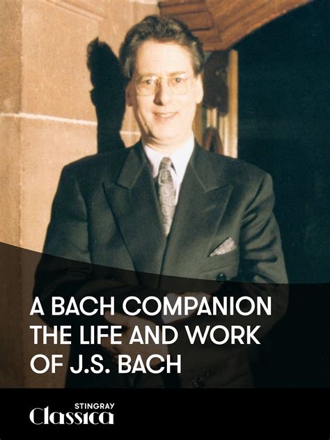 Prime Video A Bach Companion The Life And Work Of Js Bach