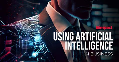 Unleashing Potential How AI Is Revolutionizing Business Operations