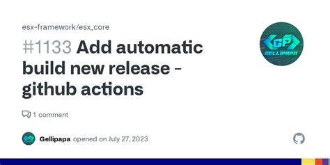 Add Automatic Build New Release Github Actions · Issue 1133 · Esx