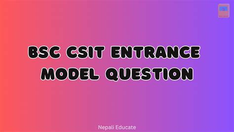 Bsc Csit Entrance Model Question 20792080 Nepali Educate Nepali