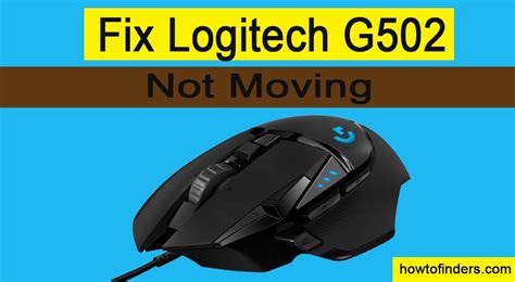 Fix Logitech G502 Not Moving How To Finders