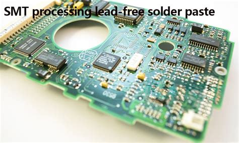 What Are The Advantages And Disadvantages Of Smt Processing Lead Free Solder Paste
