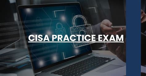 Cisa Practice Exam Isaca Prep