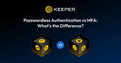 Passwordless Authentication Vs MFA What S The Difference