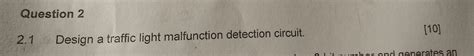 Solved 21 Design A Traffic Light Malfunction Detection