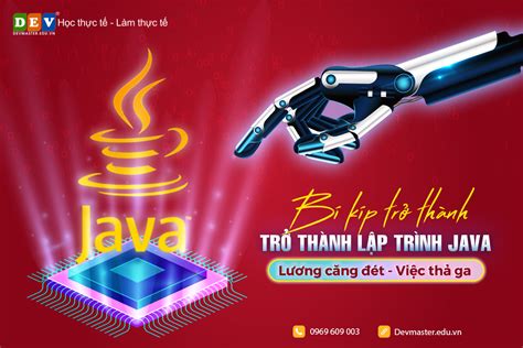 Bí Kíp Trở Thành Lập Trình Viên Java Web Lương Căng đét Việc Thả Ga