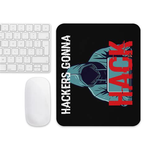 Hackers Gonna Hack Mouse Pad Hacker Motion