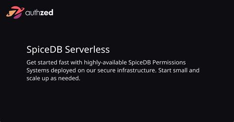 Spicedb Serverless