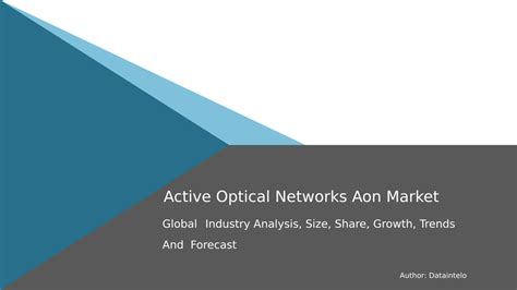 Active Optical Networks Aon Market Report Global Forecast From 2025