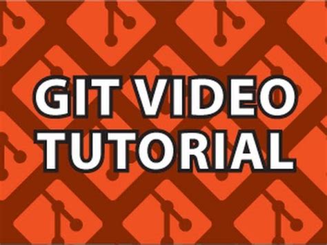 Git Video Tutorial YouTube