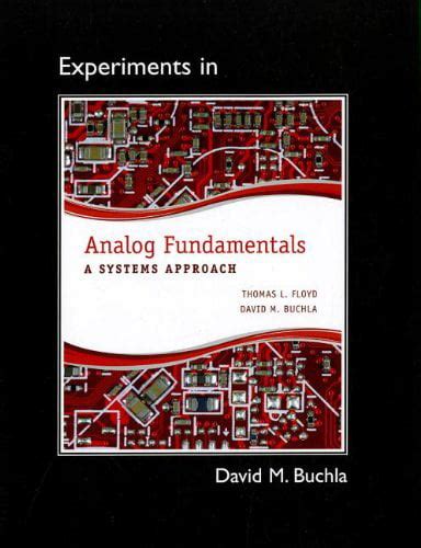 Experiments In Analog Fundamentals A Systems Approach Experiments In Analog Fundamentals A Systems Approach