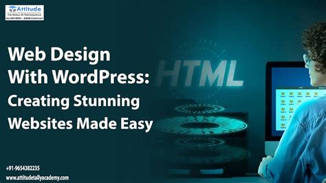 Web Design With Wordpress Creating Stunning Websites Made Easy Unlock The Power Of Web Design