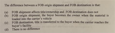 Solved The Difference Between A FOB Origin Shipment And FOB Chegg Com