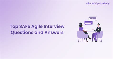 Top 23 Safe Agile Interview Questions And Answers
