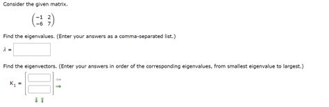 solved consider the given matrix [ 1 2] [ 6 7] find the