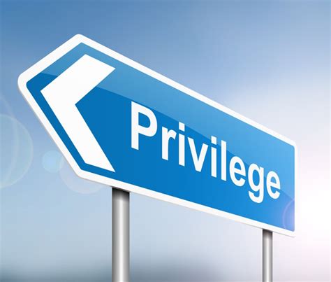 What Does Privilege Actually Mean