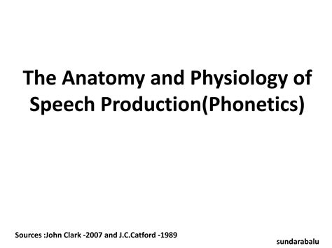 The Anatomy And Physiology Of Speech Productionphonetics Pptx