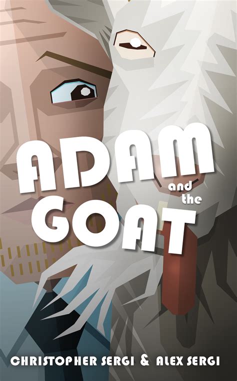 adam and the goat by christopher sergi goodreads