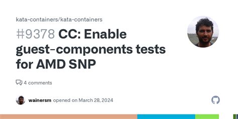 Cc Enable Guest Components Tests For Amd Snp Issue Kata Containers Kata Containers