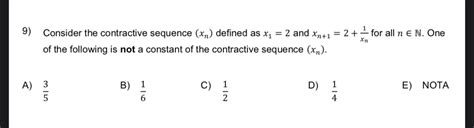 Solved Consider The Contractive Sequence Xn ﻿defined As