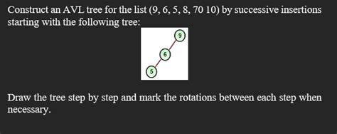 Solved Construct An Avl Tree For The List 96587010 By