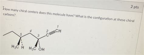 Solved How many chiral centers does this molecule have? What | Chegg.com