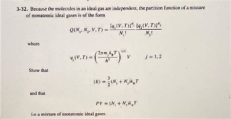 Solved 3 32 ﻿because The Molecules In An Ideal Gas Are