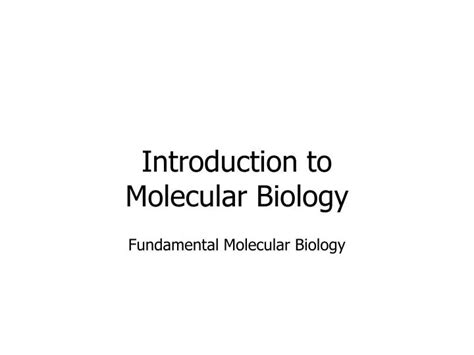 Ppt Introduction To Molecular Biology Powerpoint Presentation Free Download Id