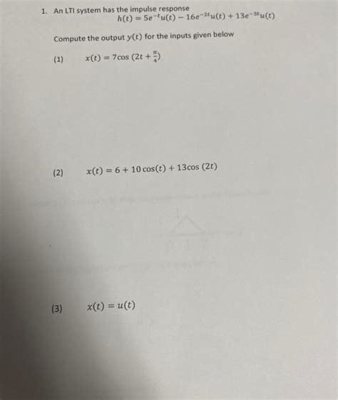 solved h t 5e−tu t −16e−2tu t 13e−3tu t compute the