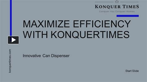 Ppt Maximize Efficiency With Konquertimes Innovative Can Dispenser