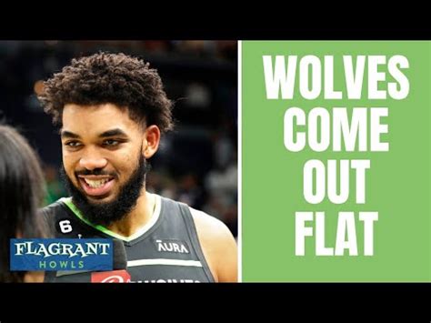 Are Minnesota Timberwolves Showing Signs Of Clicking — Flagrant Howls