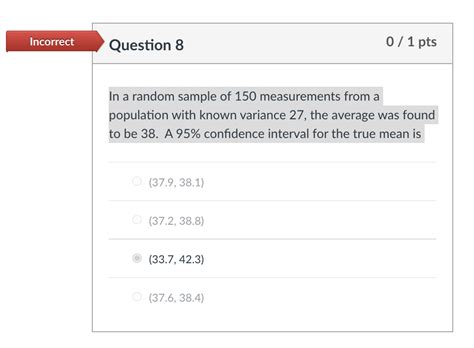 Solved Incorrect Question 8 0 1 Pts In A Random Sample Of Chegg Com
