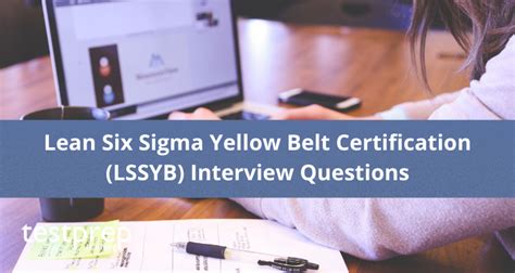 Lean Six Sigma Yellow Belt Certification Lssyb Interview Questions