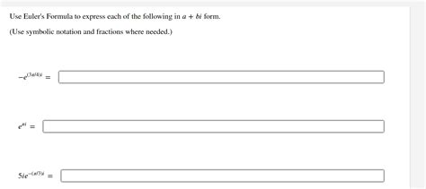 Solved Use Euler S Formula To Express Each Of The Following Chegg Com