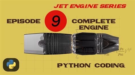 Jet Engine Series Episode Complete Engine Python Coding YouTube
