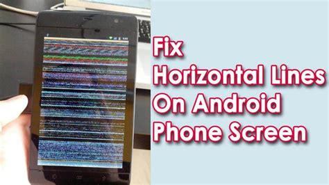Quick Ways To Fix Horizontal Lines On Android Phone Screen