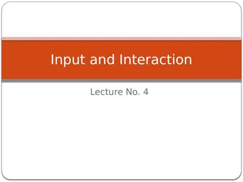 Pptx Lecture No 4 Input And Interaction Introduction Interactive
