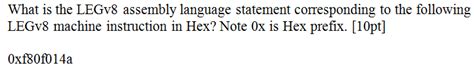 Solved What Is The Legv8 Assembly Language Statement