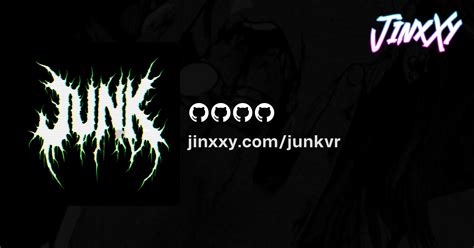 ᴊᴜɴᴋ Junkvr Jinxxy