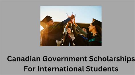 Canadian Government Scholarships For International Students Techfixhub