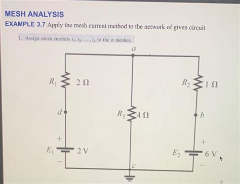 Solved MESH ANALYSIS EXAMPLE Apply The Mesh Current Chegg