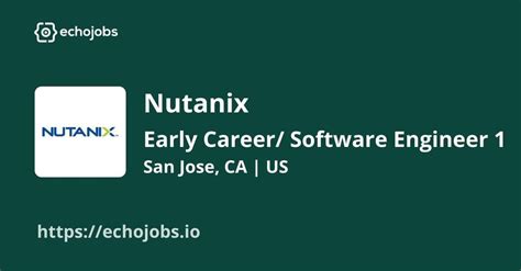 Nutanix Is Hiring Early Career Software Engineer 1 Usd 81k 163k Us Remote San Jose Ca