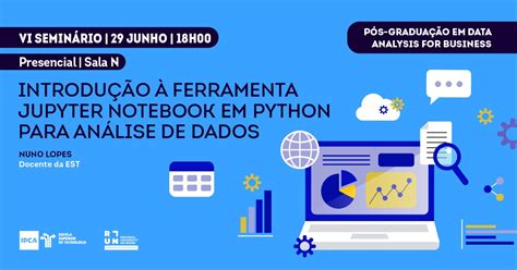 Seminário Introdução à Ferramenta Jupyter Notebook Em Python Para