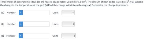 Solved Three Moles Of A Monatomic Ideal Gas Are Heated At A