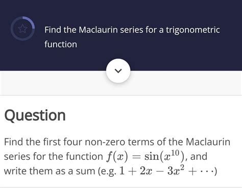 Solved Find The Maclaurin Series For A Trigonometric