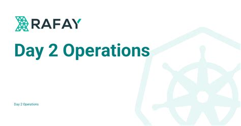 day 2 operations rafay product documentation