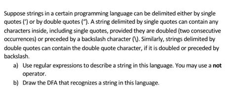 Solved Suppose Strings In A Certain Programming Language Can